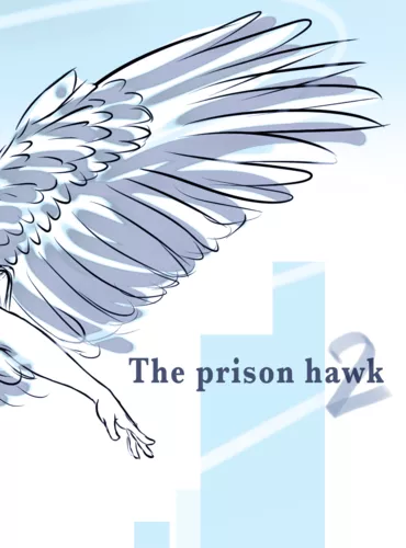 The prison hawk 2 - type=hidden